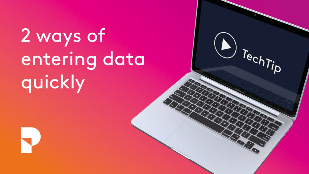 TechTip 16 - 2 Ways Of Entering Data Quickly | Parafinity